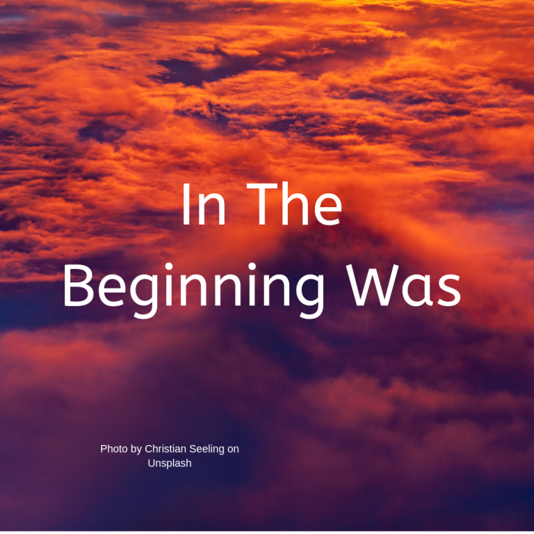 In The Beginning Was – Rooted, Built, Established